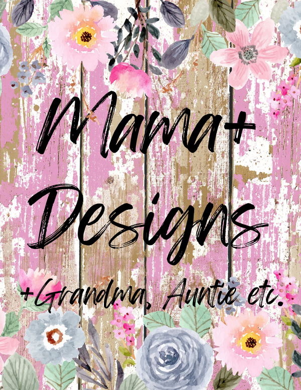 Mama+ Designs - Glitter & Grace